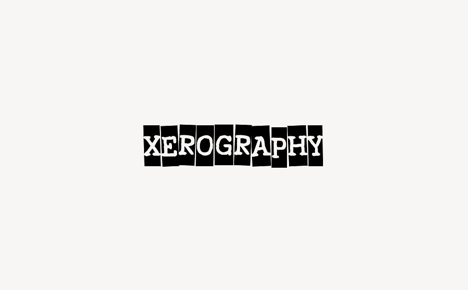 Xerography - Font Free [ Download Now ]