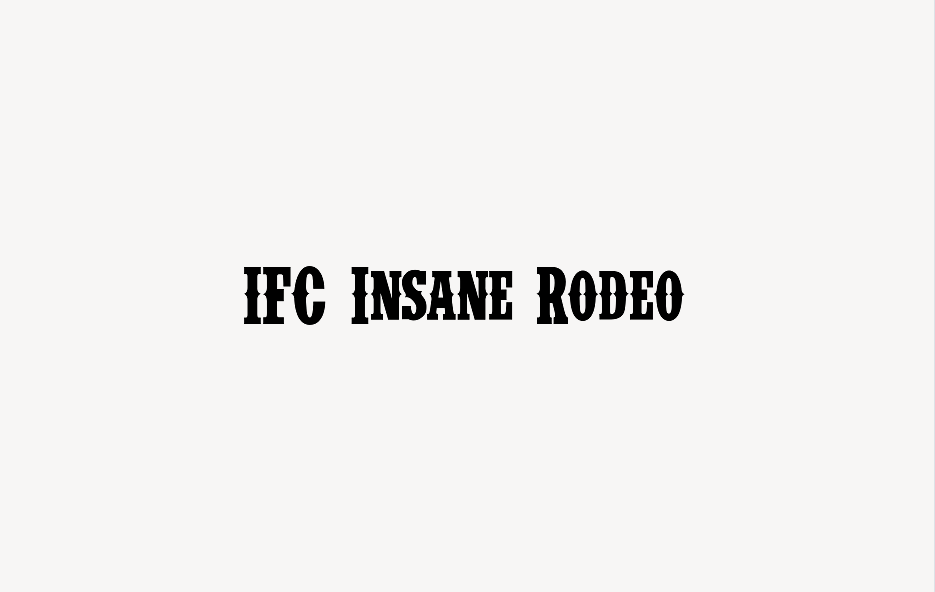 IFC Insane Rodeo - Font Free [ Download Now ]